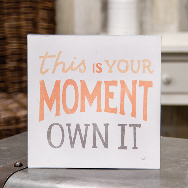This is Your Moment Sign – ReStyle & Co